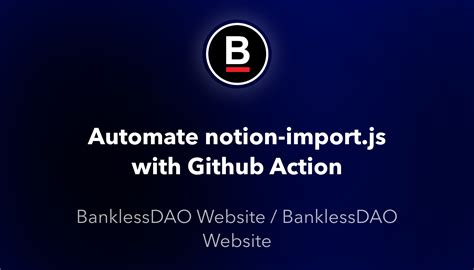 Automate Notion Importjs With Github Action Dework