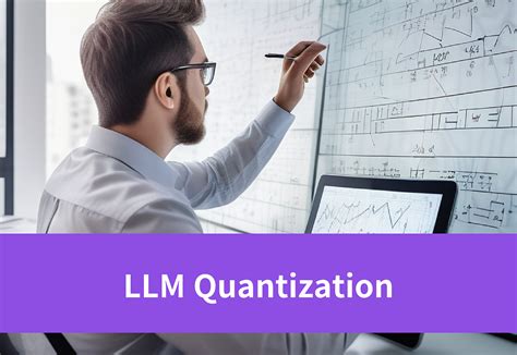 simplify llm quantization process for success by novita ai jul 2024 medium