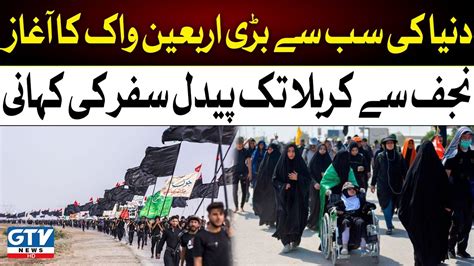 Arbaeen Walk 2023 1445 Najaf To Karbala Safar E Ishq E Hussain