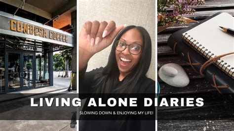 LIVING ALONE DIARIES LIFE IS SO MUCH BETTER WHEN YOU LEARN HOW TO SLOW