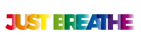 Premium Vector The Word Just Breathe Vector Banner With The Text
