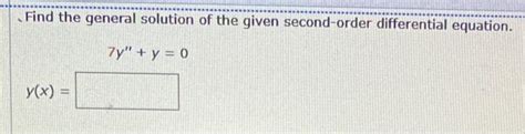 Solved Find The General Solution Of The Given Second Order
