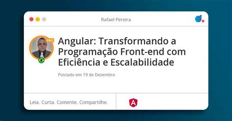 Angular Transformando A Programação Front End Com Eficiência E