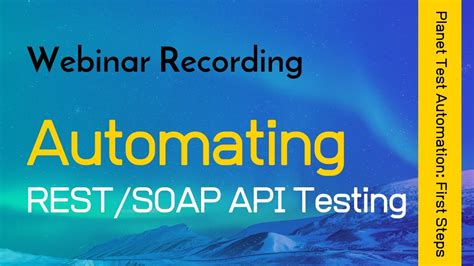 automating rest soap api testing inflectra webinars part 4 youtube