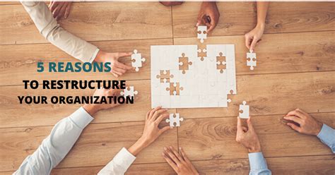 5 Reasons Why You Need To Restructure Your Organization To Optimize Your Profits And Turnaround