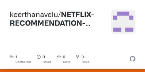 Github Keerthanavelu Netflix Recommendation System