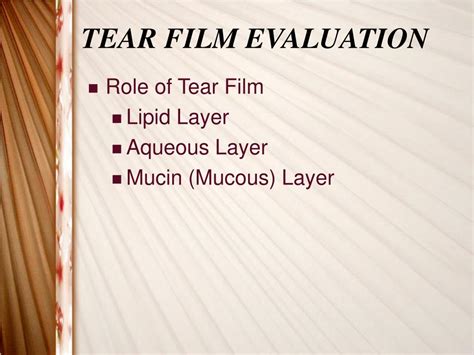 Ppt 5eepreliminary Evaluation Part One Tear Film Evaluation And