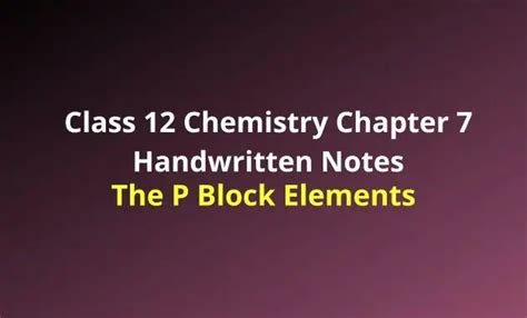 Class Chemistry Chapter The P Block Elements Notes Handwritten Notes BoardStudy In