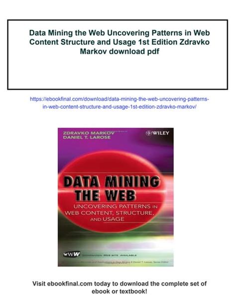 Data Mining The Web Uncovering Patterns In Web Content Structure And Usage 1st Edition Zdravko