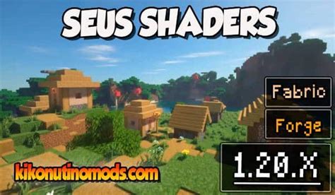 Seus Shaders Para Minecraft 【1 20 3 1 20】