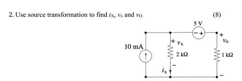 Solved Use source transformation to find ix,vx ﻿and vO.(8) | Chegg.com