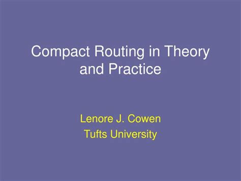 Ppt Compact Routing In Theory And Practice Powerpoint Presentation