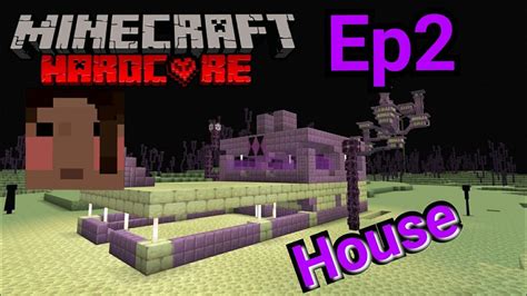 Minecraft Hardcore Ep2 Building House 118 Youtube