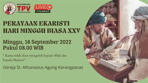 Perayaan Ekaristi Minggu Biasa Ke XXV Minggu September Pukul WIB YouTube