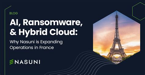 Expanding Nasunis Hybrid Cloud Data Platform Into France