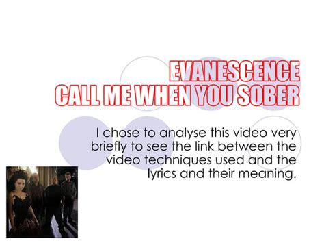 Evanescence Lyrics Call Me When Youre Sober