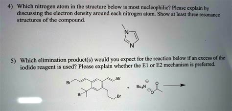 Which Nitrogen Atom In The Structure Below Is Most Nucleophilic Please