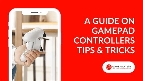 Gamepad Controllers Tips Tricks Guide Gamepad Test