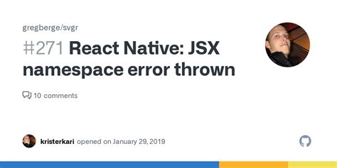 React Native Jsx Namespace Error Thrown · Issue 271 · Gregbergesvgr