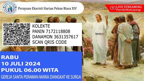 Perayaan Ekaristi Harian Pekan Biasa XIV Rabu 10 Juli 2024 Pukul 06