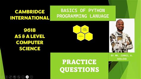 Part 9 Caie 9618 A Level Computer Science Basics Of Python Programming Practice Questions Youtube