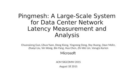 pptx pingmesh a large scale system for data center network latency