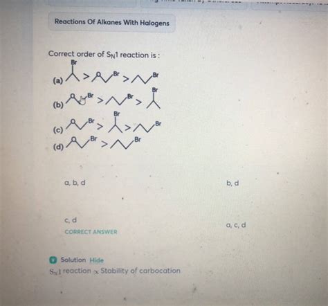 Reactions Of Alkanes With Halogens Correct Order Of Sn 1 Reaction Is