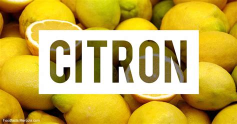 What Are Citrons Good For