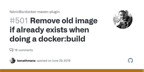 Remove Old Image If Already Exists When Doing A Dockerbuild · Issue