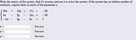 Solved Write The Matrix Of The System Find It S Inverse Chegg Com