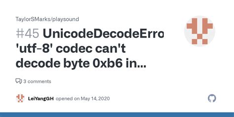 Unicodedecodeerror Utf 8 Codec Cant Decode Byte 0xb6 In Position 2