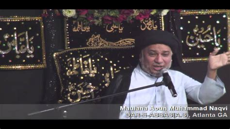 Majlis Maulana Aoun Muhammad Naqvi 9th November 2014 Dar E Abbas