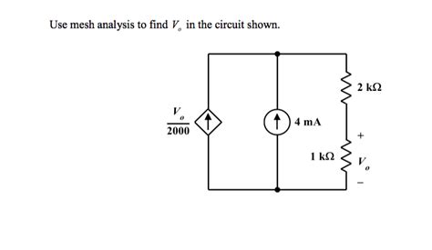 Solved Use Mesh Analysis To Find V In The Circuit Shown Chegg