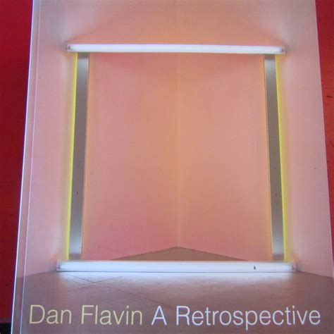 Dan Flavin A Retrospective By Michael Govan And Tiffany Bell 2004 Antonio Pennasilico
