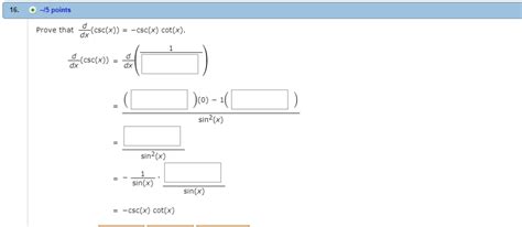 solved 16 15 points csc x csc x cot x dx prove