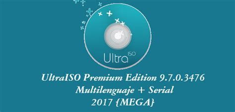 Descargar UltraISO Premium Edition Multilenguaje Serial Por MEGA Programas