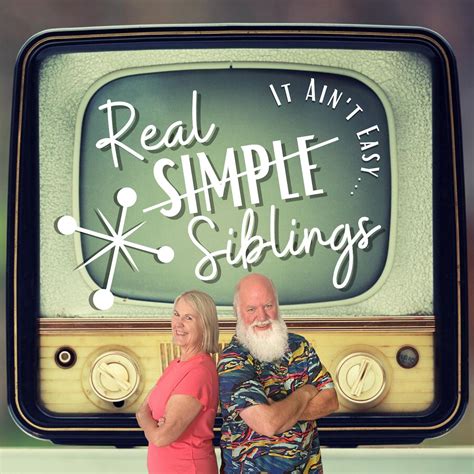 Real Siblings It Aint Easy Podcast Eric V Seemann And Donna Reed