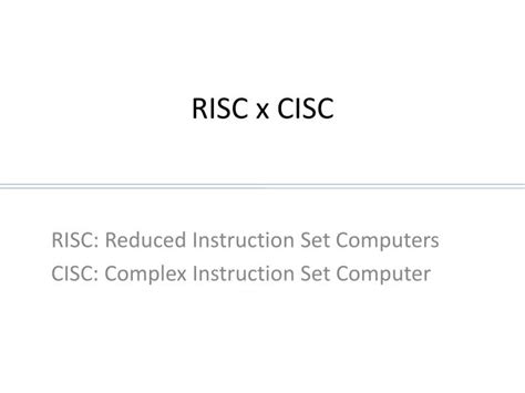 Ppt Risc X Cisc Powerpoint Presentation Free Download Id 4783641