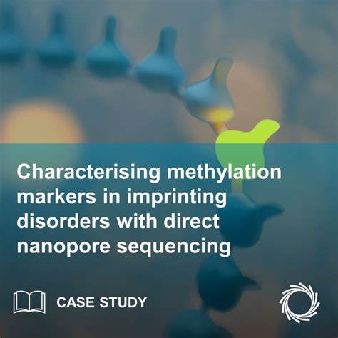 Oxford Nanopore Technologies On Linkedin Characterising Methylation Markers In Imprinting