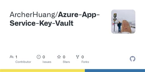 Github Archerhuangazure App Service Key Vault