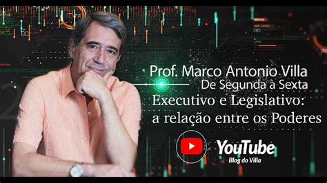 Executivo E Legislativo A Relação Entre Os Poderes Youtube