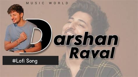 Kinni Soni Slowed Reverb Darshan Raval Song Youtube