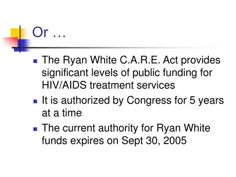 Ppt Ryan White Care Act Reauthorization Powerpoint Presentation
