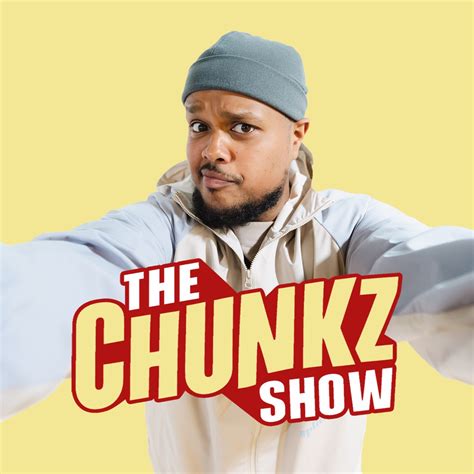 The Chunkz Show Podcast Apple Podcasts