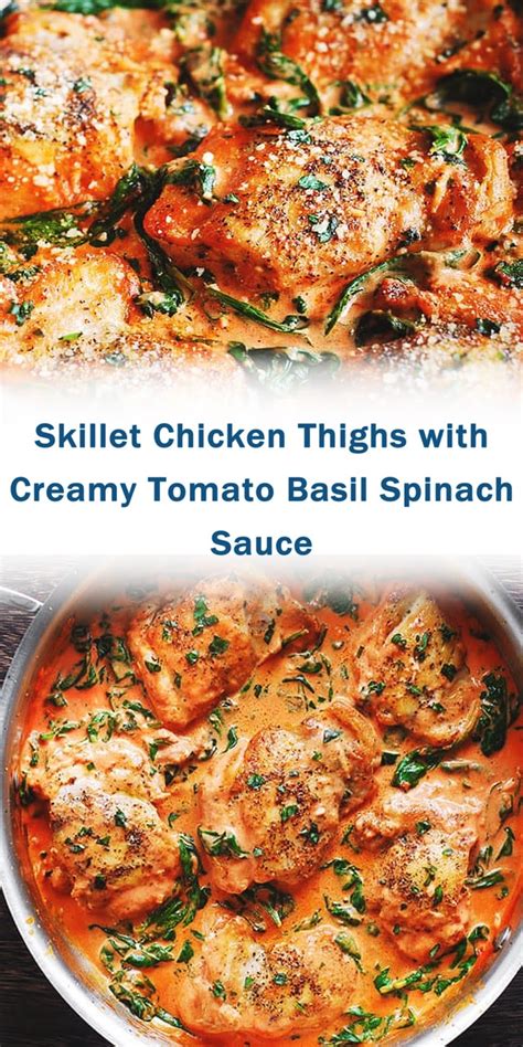 Skillet Chicken Thighs With Creamy Tomato Basil Spinach Sauce