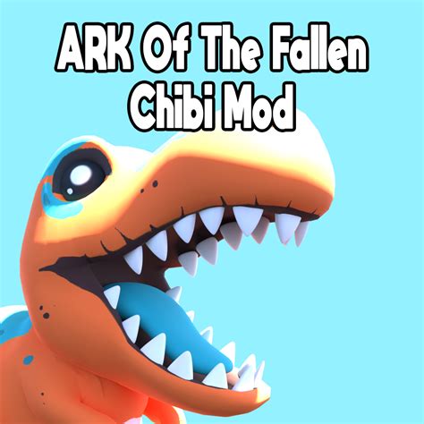 Ark Of The Fallen Chibi Mod Ark Survival Ascended Mods Curseforge