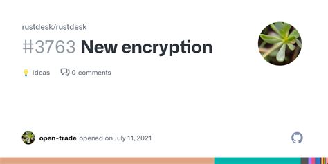 New Encryption · Rustdesk Rustdesk · Discussion 3763 · Github