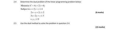 Solved 24 Determine The Dual Problem Of The Linear