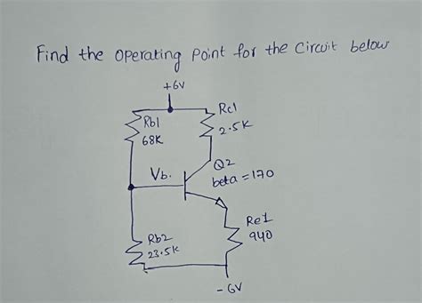 Find The Operating Point For The Circuit Below Chegg