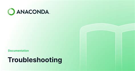 Troubleshooting Anaconda